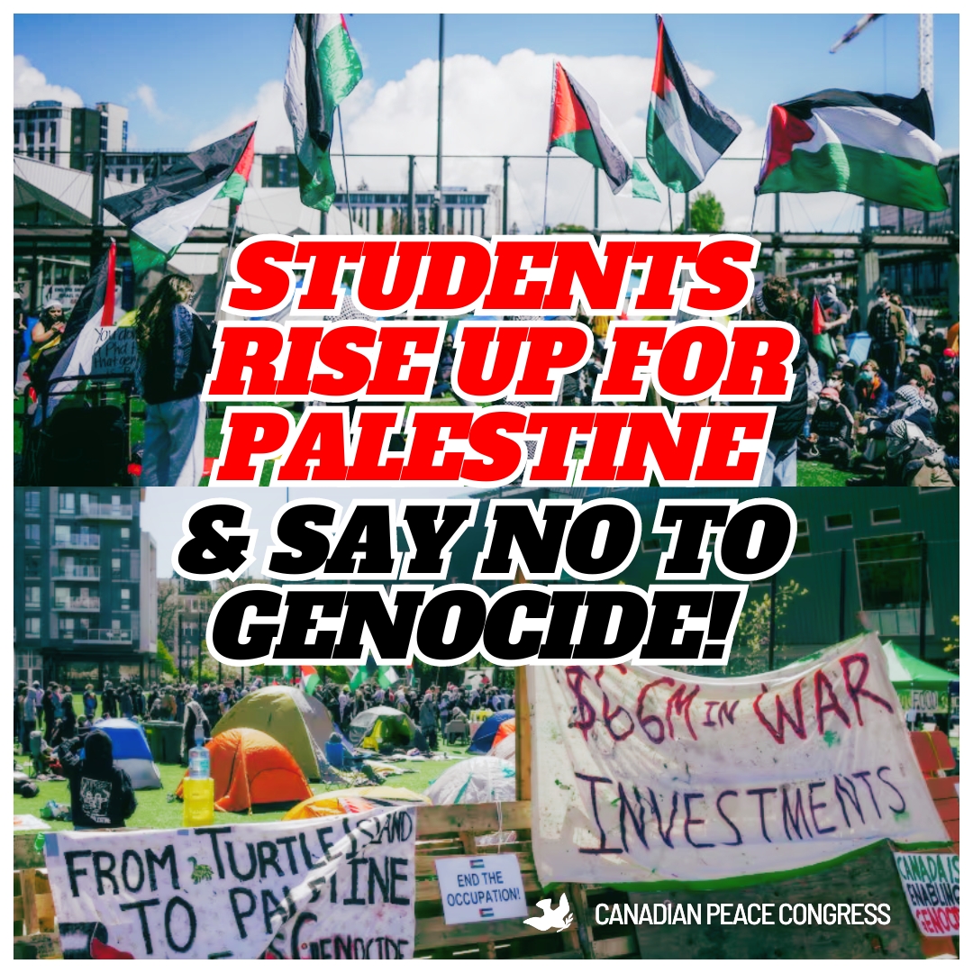 Students Rise Up for Palestine & Say No to Genocide! – Canadian Peace ...